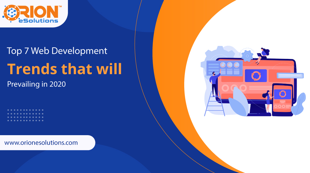 Top 7 Web Development Trends that will be Prevailing in 2025 Top 7 Web Development Trends that will be Prevailing in 2025