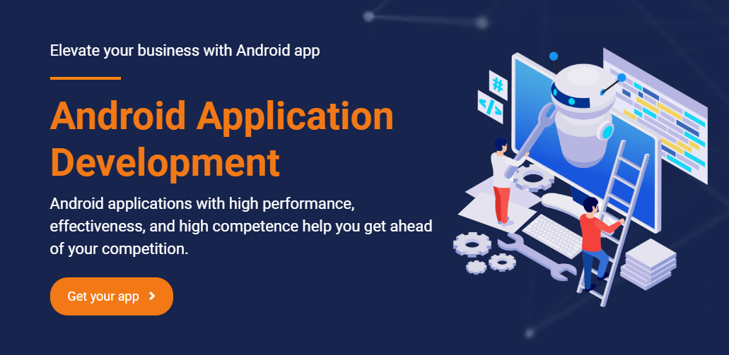 Android Application Development | Android Apps Development Company USA