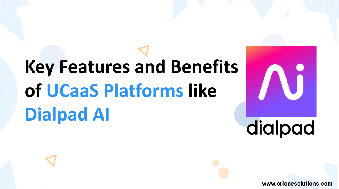 Features & Benefits of UCaaS Platforms like Dialpad AI 2024 Features & Benefits of UCaaS Platforms like Dialpad AI 2024